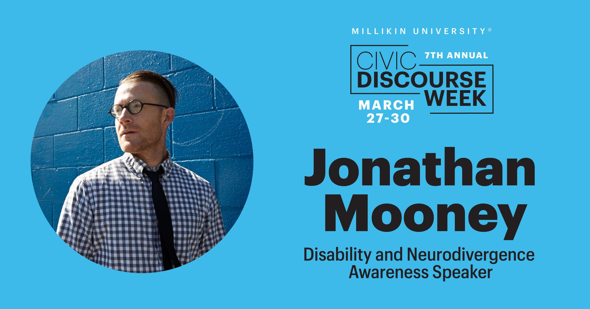 Jonathan Mooney, Disability and Neurodivergence Awareness Speaker | Millikin University